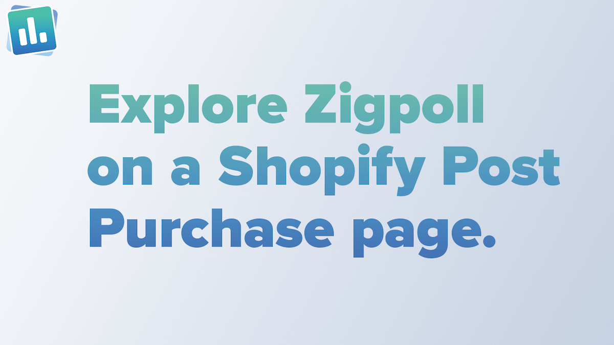 Zigpoll Post Purchase Demo